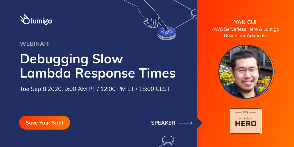 On-Demand Webinar: Debugging Slow Lambda Response Times | Lumigo